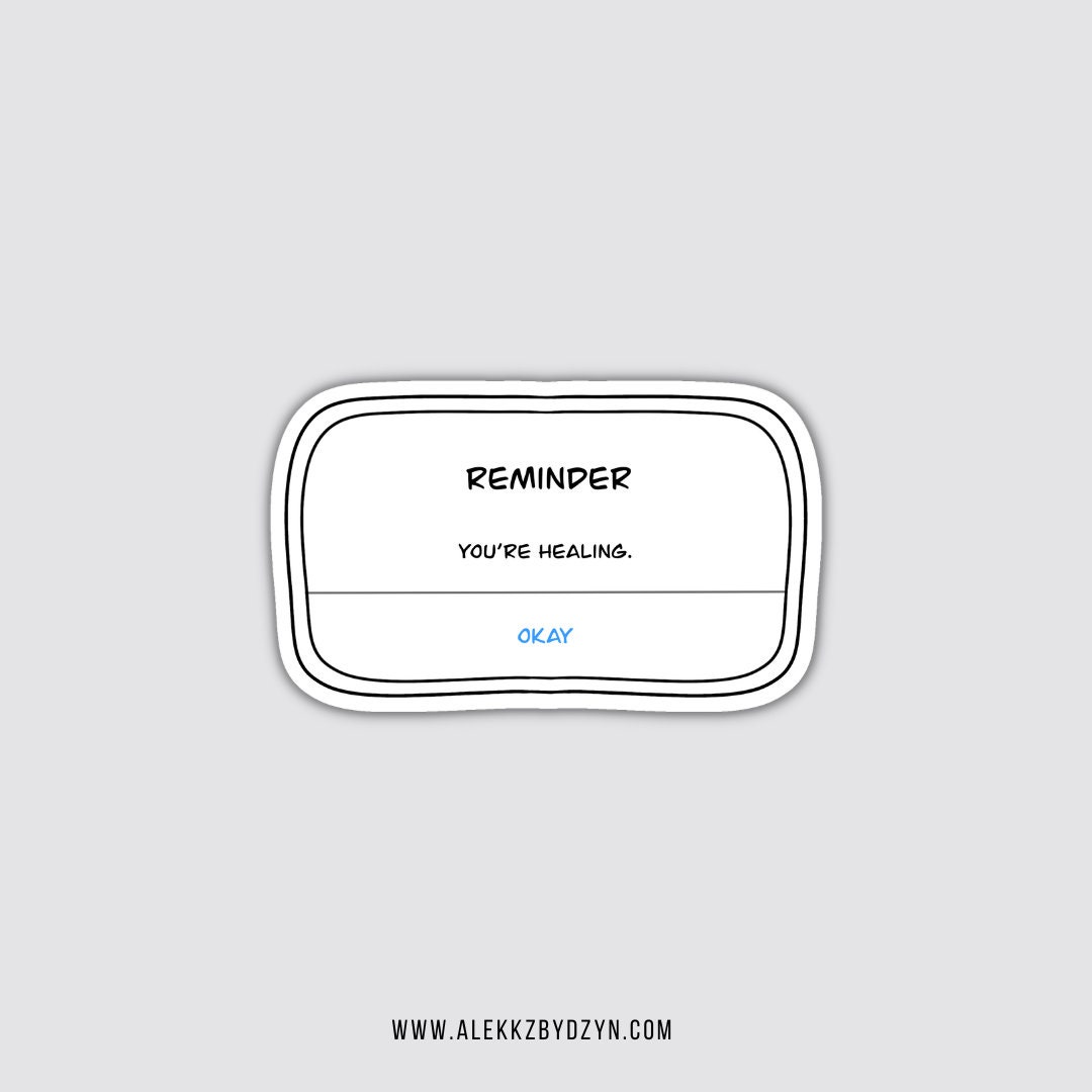 You're Healing Reminder Sticker Mental Health Reminder Mental Health ...
