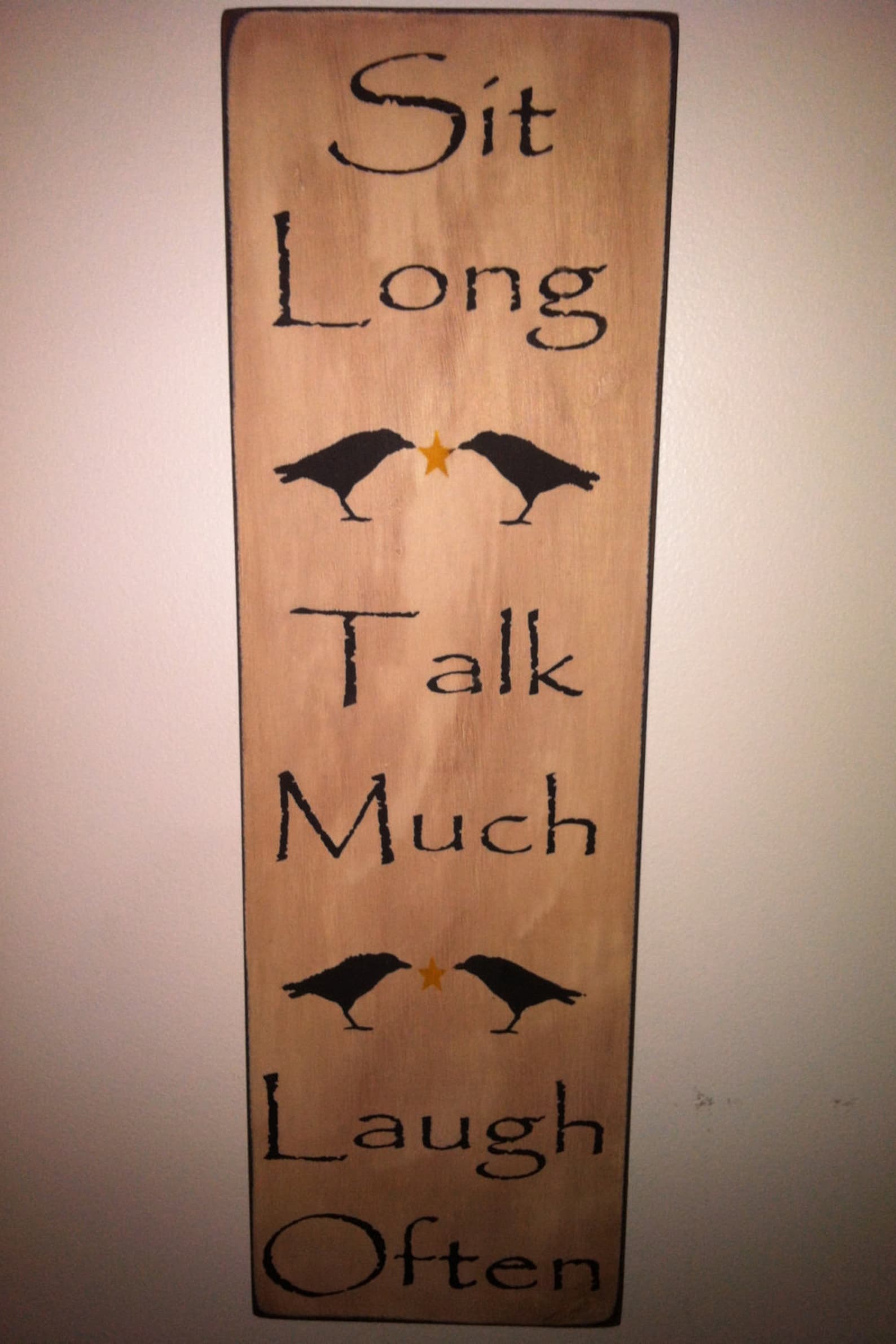 Sit Long Talk Much Laugh Often Vertical Sign With Crows and - Etsy