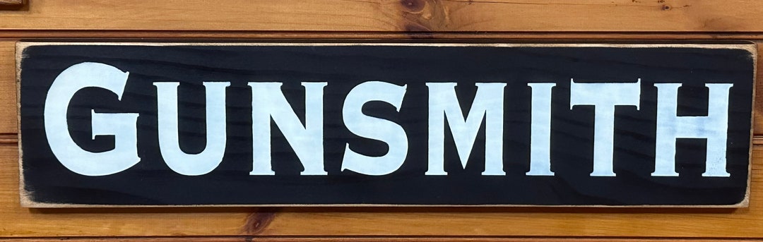 GUNSMITH Sign 24 - Etsy