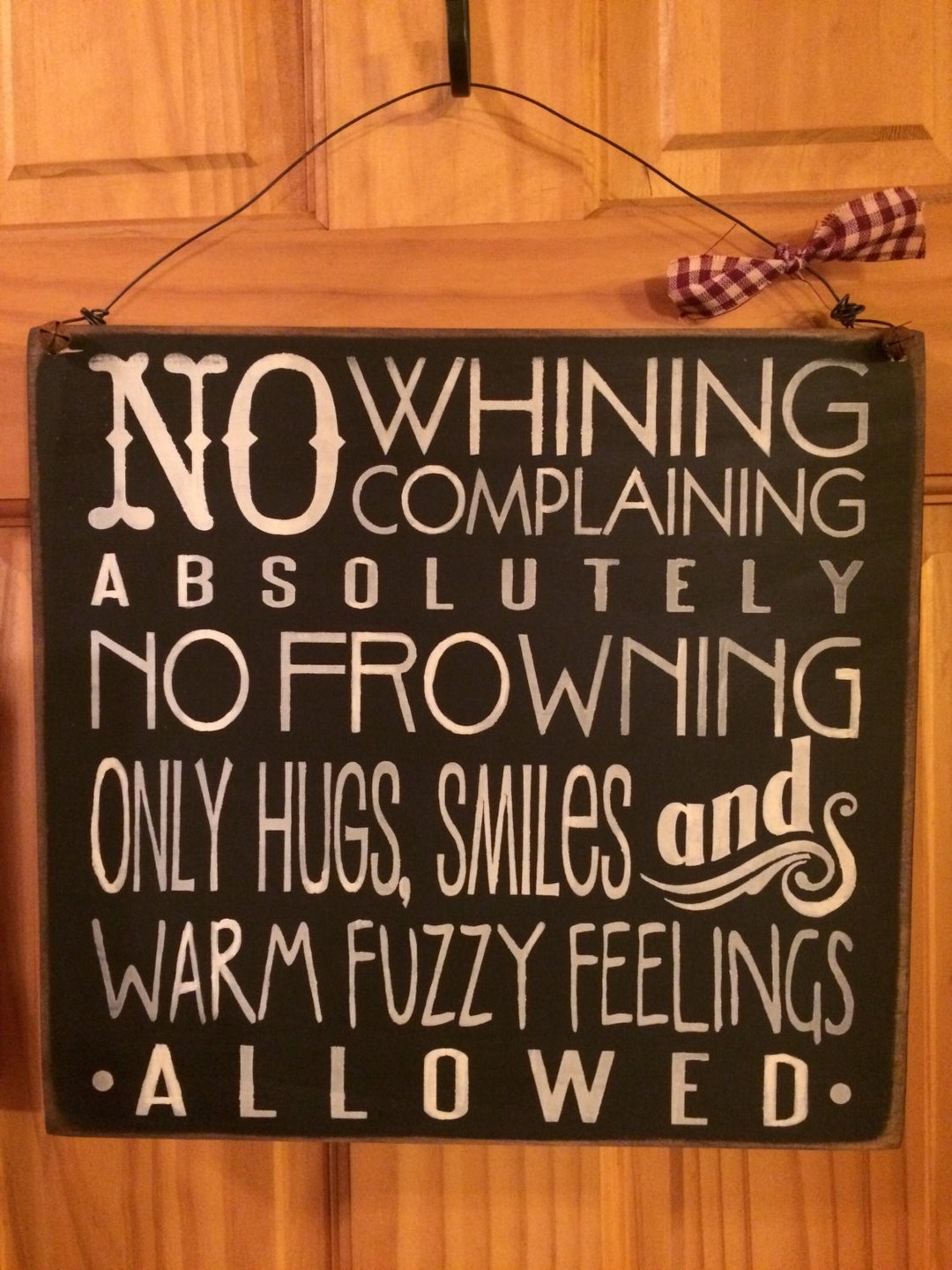 No Whining, Complaining, Absolutely No Frowning, Only Hugs, Smiles and ...
