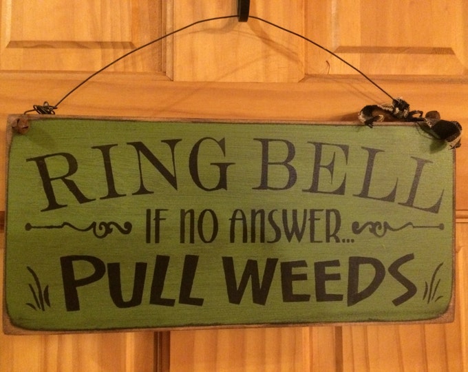 Ring Bell Pull Weeds Sign - Etsy