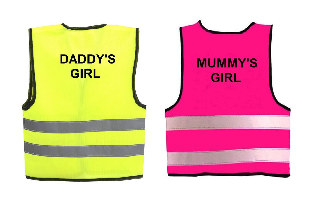 Baby Hi Visibility Reflective Viz Vest Printed DADDY'S MUMMY'S GIRL 3 ...
