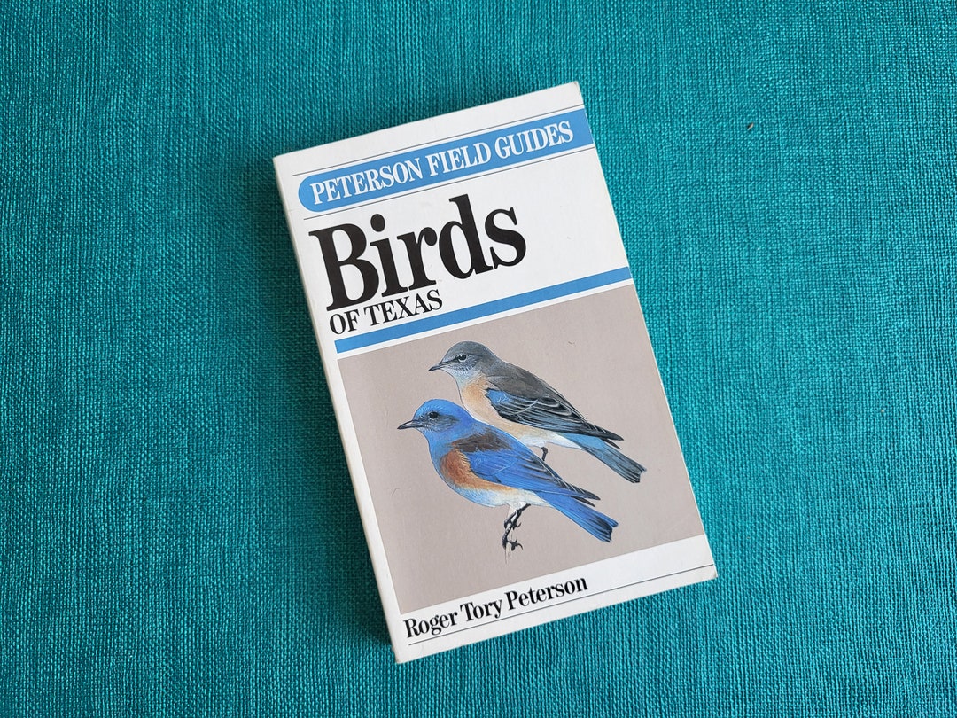 BIRDS of TEXAS 1988 Roger Tory Peterson Field Guide Texas Bird ...