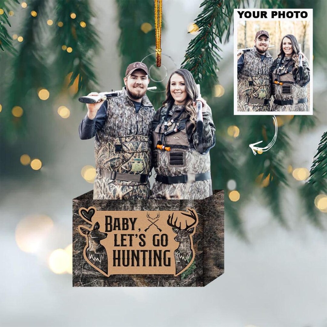 Personalized Photo Hunting Couple Ornament, Baby Let's Go Hunting Gift ...
