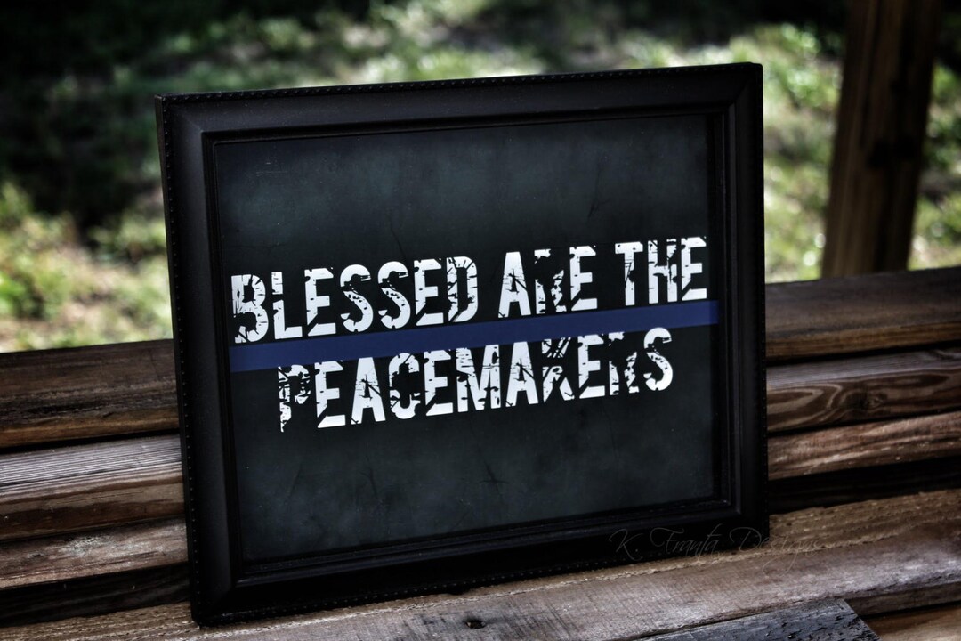Thin Blue Line Law Enforcement "blessed Are the Peacemakers" Distressed ...