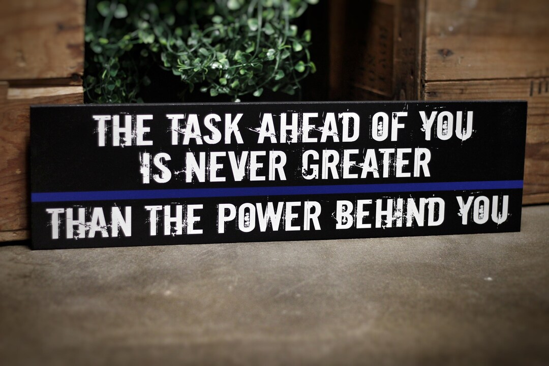 Thin Blue Line - the Task Ahead of You - Quote Wood Sign for Law ...