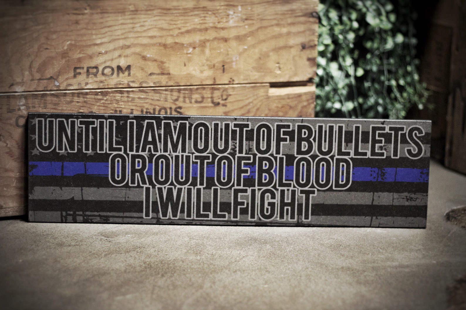 Thin Blue Line Out of Bullets or Out of Blood I Will Fight - Etsy
