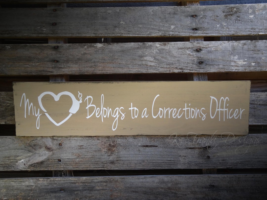 My Heart Belongs To A Corrections Officer Wood Sign With Etsy
