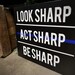 Look Sharp Act Sharp Be Sharp Quote Law Enforcement Police - Etsy