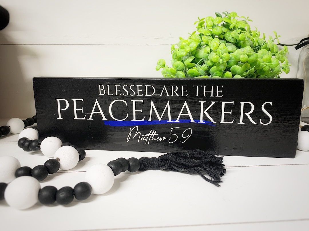 Blessed Are the Peacemakers Wood Sign for Police Officer, Deputy ...