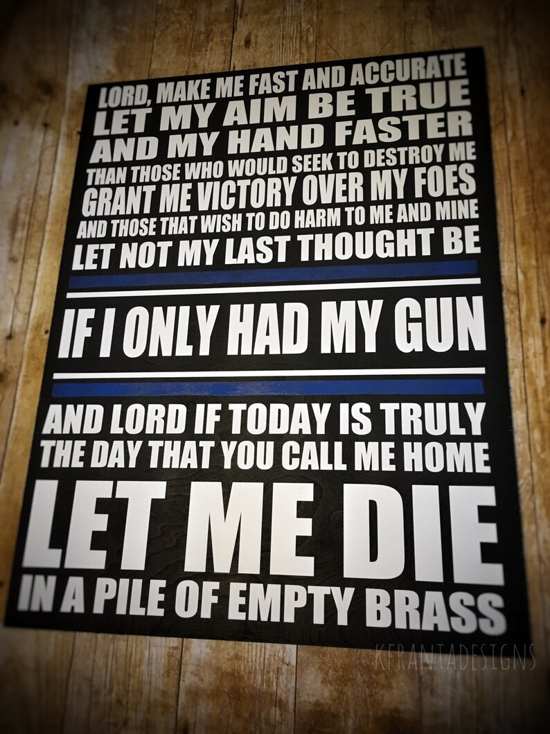 Gunfighter's Prayer "let Me Die in A Pile of Empty Brass" Black and ...