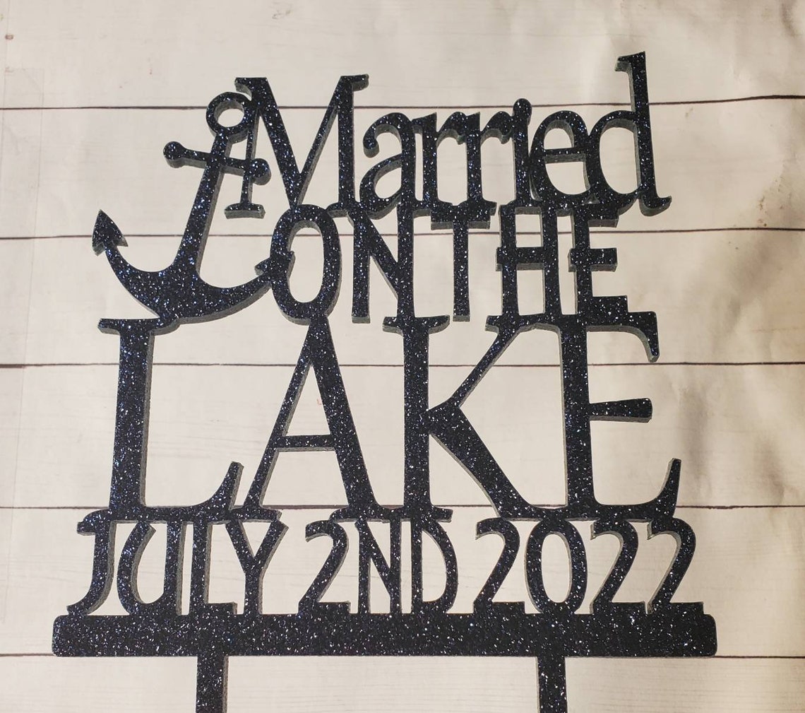 Married on the Lake Wedding Cake Topper Anchor Married by the - Etsy