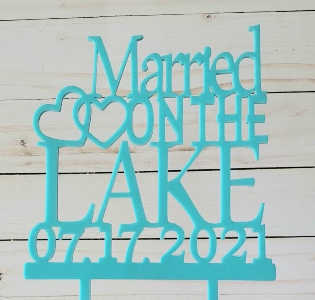 Married on the Lake Wedding Cake Topper Wedding on the Lake - Etsy