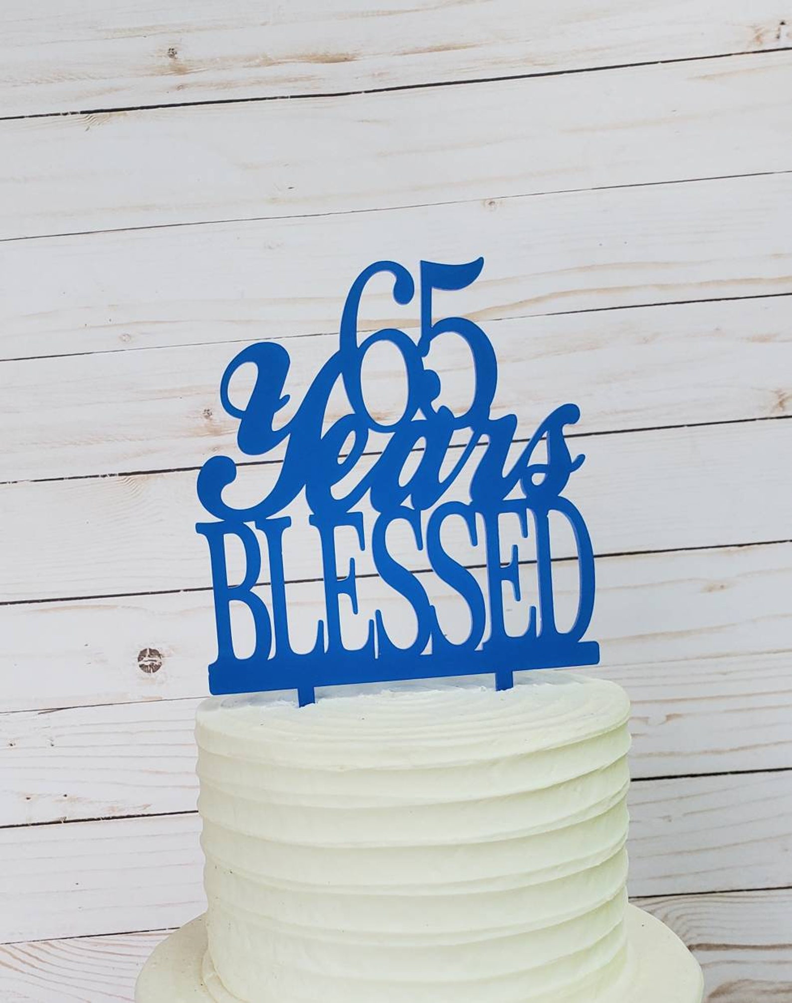 65 Years Blessed Cake Topper Years Blessed Anniversary Cake - Etsy