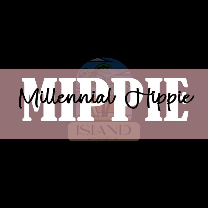 Mippie - Millennial Hippie Design, Multiple, PNG - Etsy