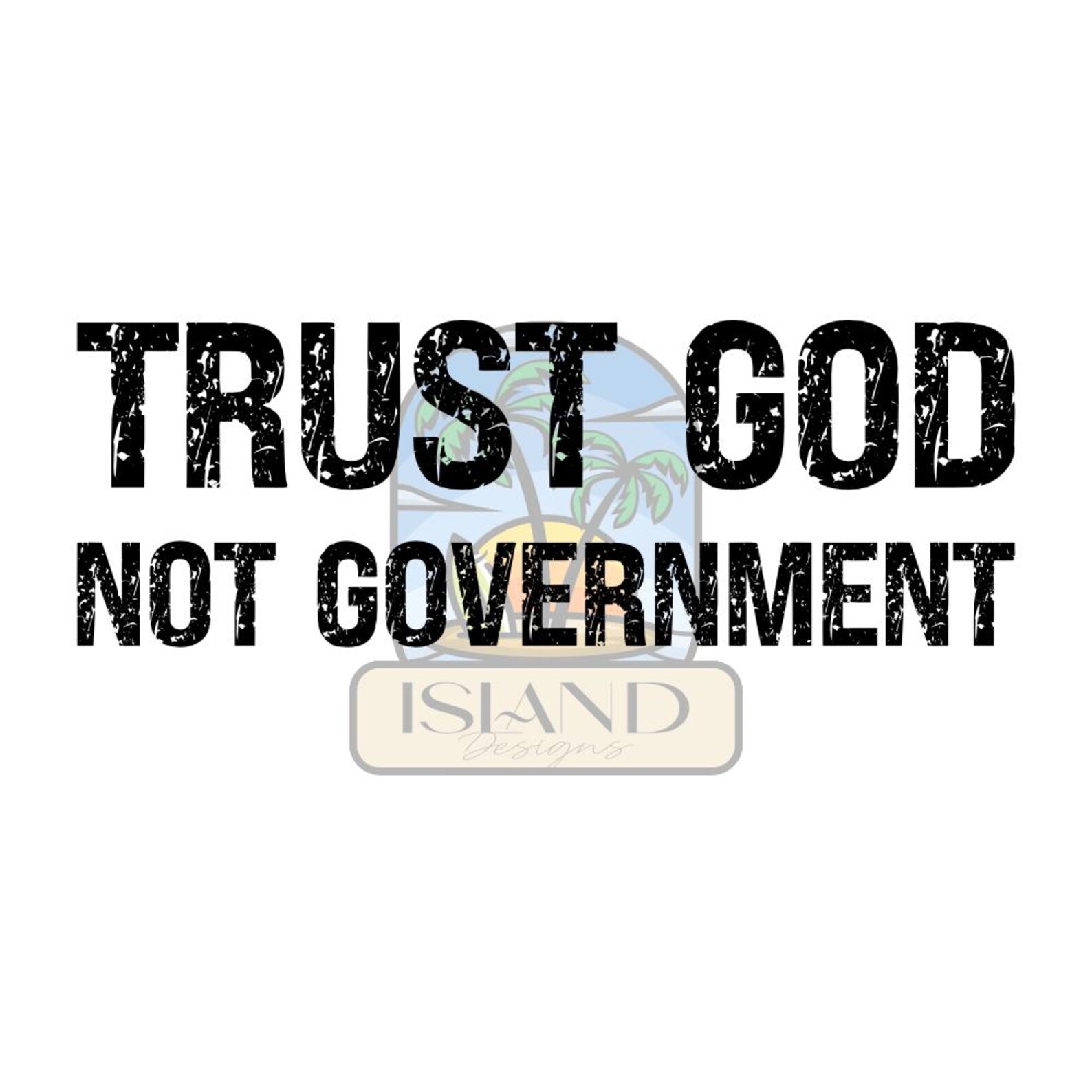 Trust God Not Government - Etsy