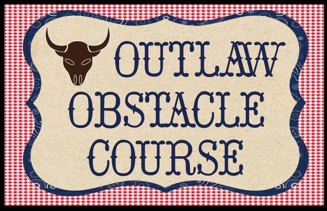 Large Downloadable Sign for a Hoe Down. Outlaw Obstacle Course. - Etsy