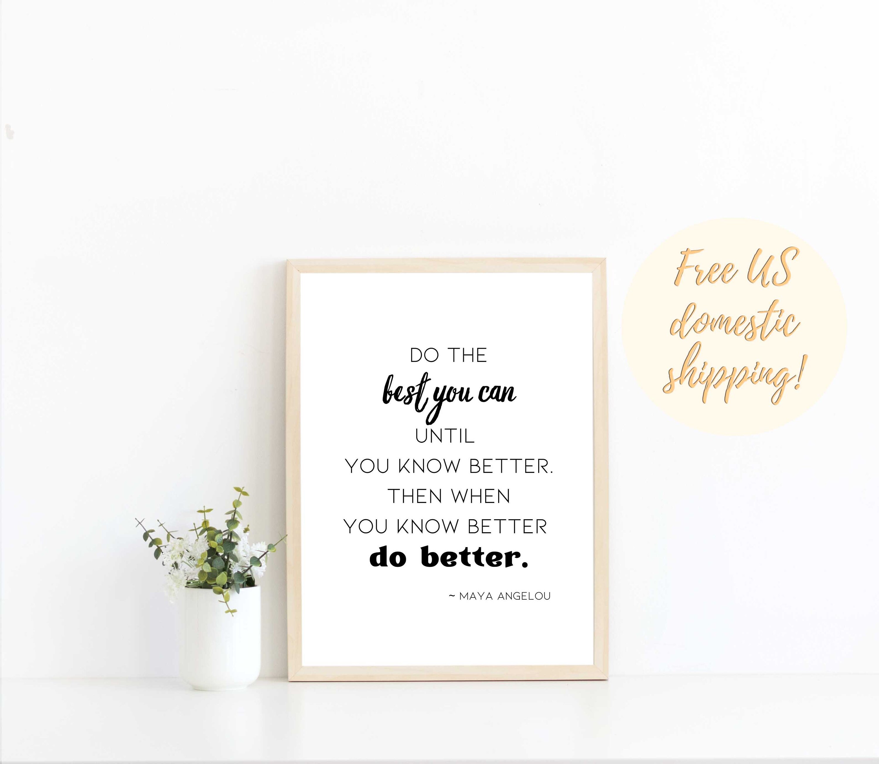 Maya Angelou Wall Print Maya Angelou Quote Do the Best You | Etsy