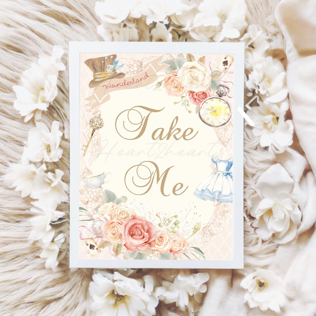 Alice in Wonderland Take Me Sign Tea Party Sign Wonderland Birthday ...