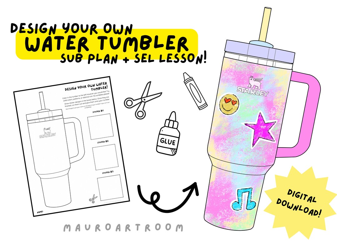 Design Your Own Water Tumbler - Art Class Sub Plan / Early Finisher ...