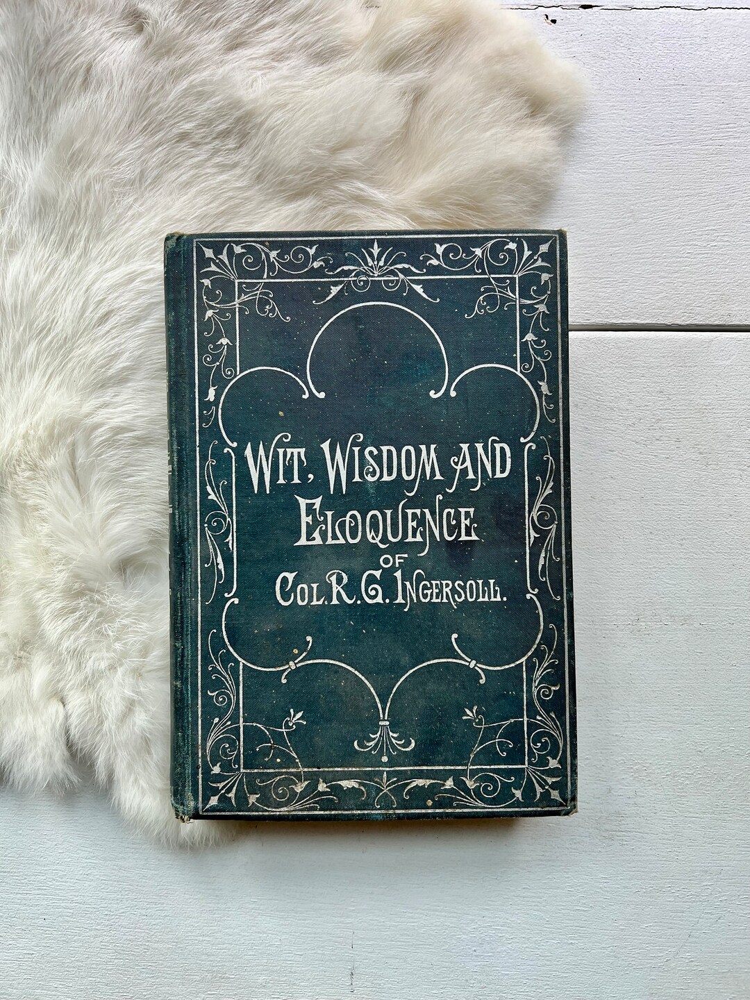 1909 Wit Wisdom and Eloquence Col. R G Ingersoll Book Rare - Etsy