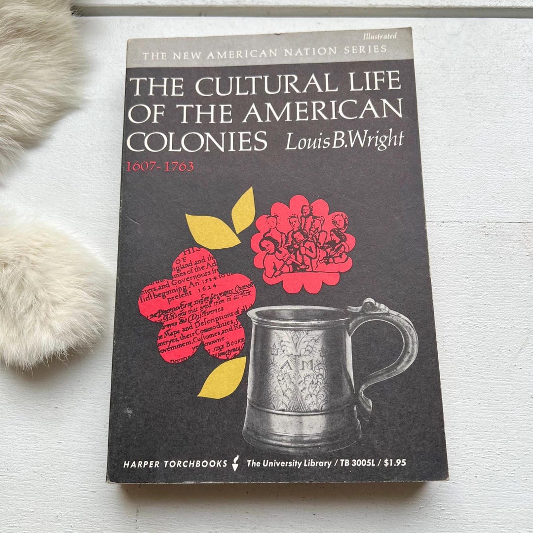 1962 American Colonies Cultural Life History Book Louis Wright Vintage ...