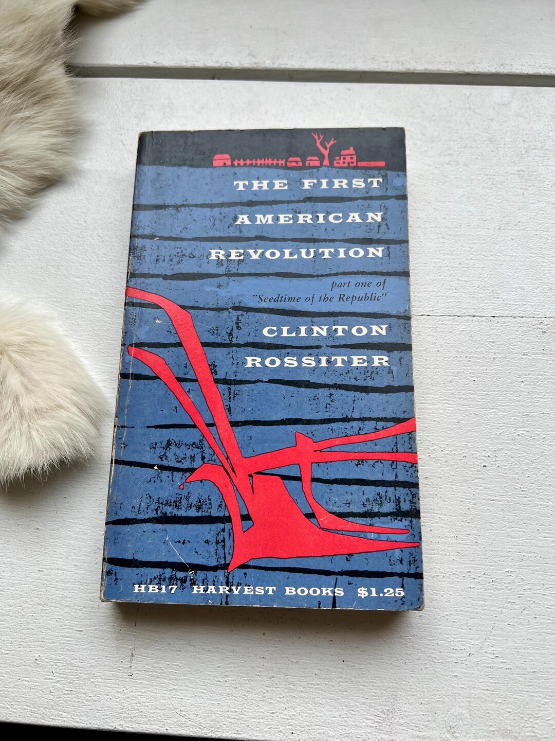 1956 the First American Revolution Clinton Rossiter US American ...