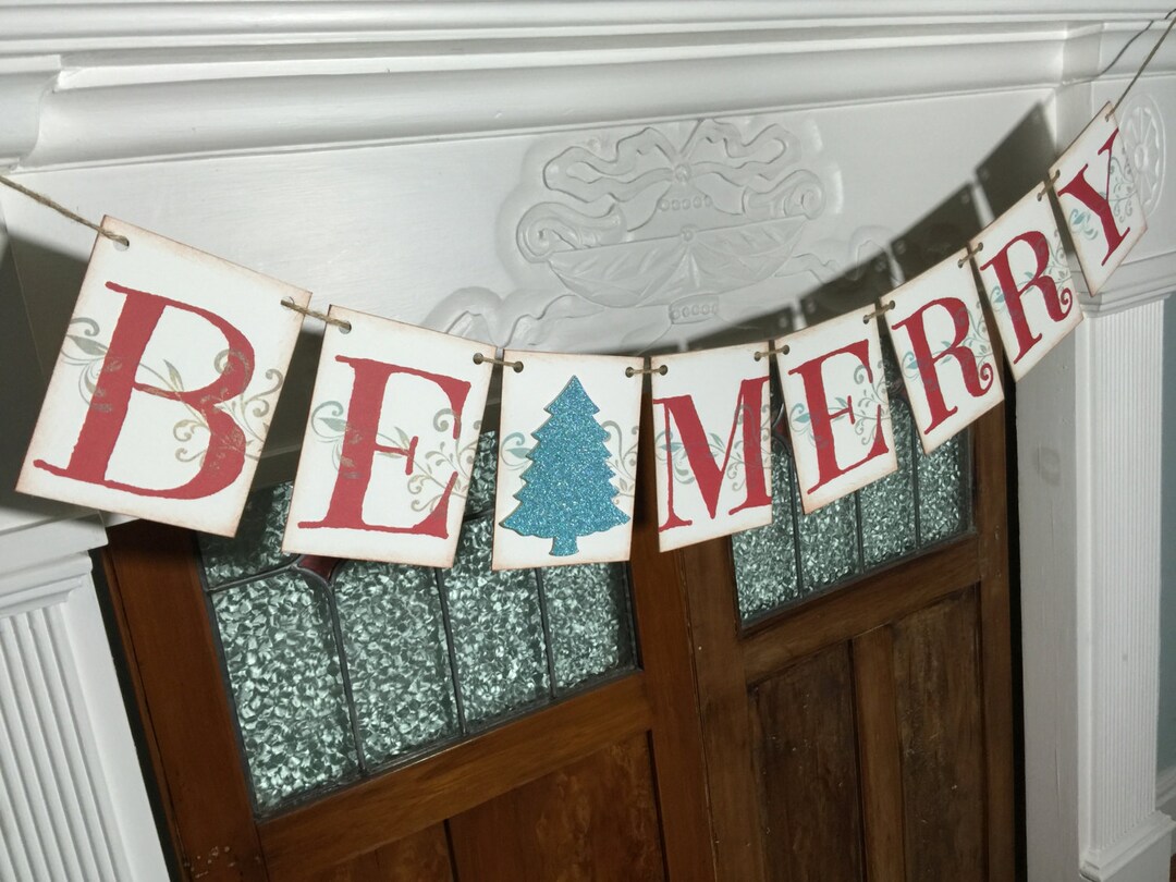 Christmas Decoration, Be Merry Christmas Banner, Rustic Christmas Sign ...