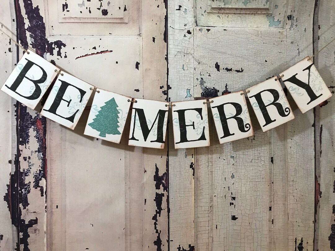 Be Merry Banner, Rustic Christmas Sign, Christmas Photo Prop, Be Merry ...