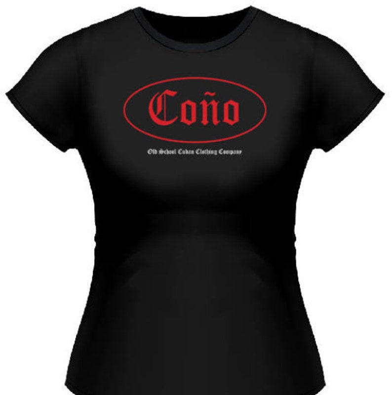 Cono Old School Cuban Latin Slang Curse Word Humor T/shirt Available ...