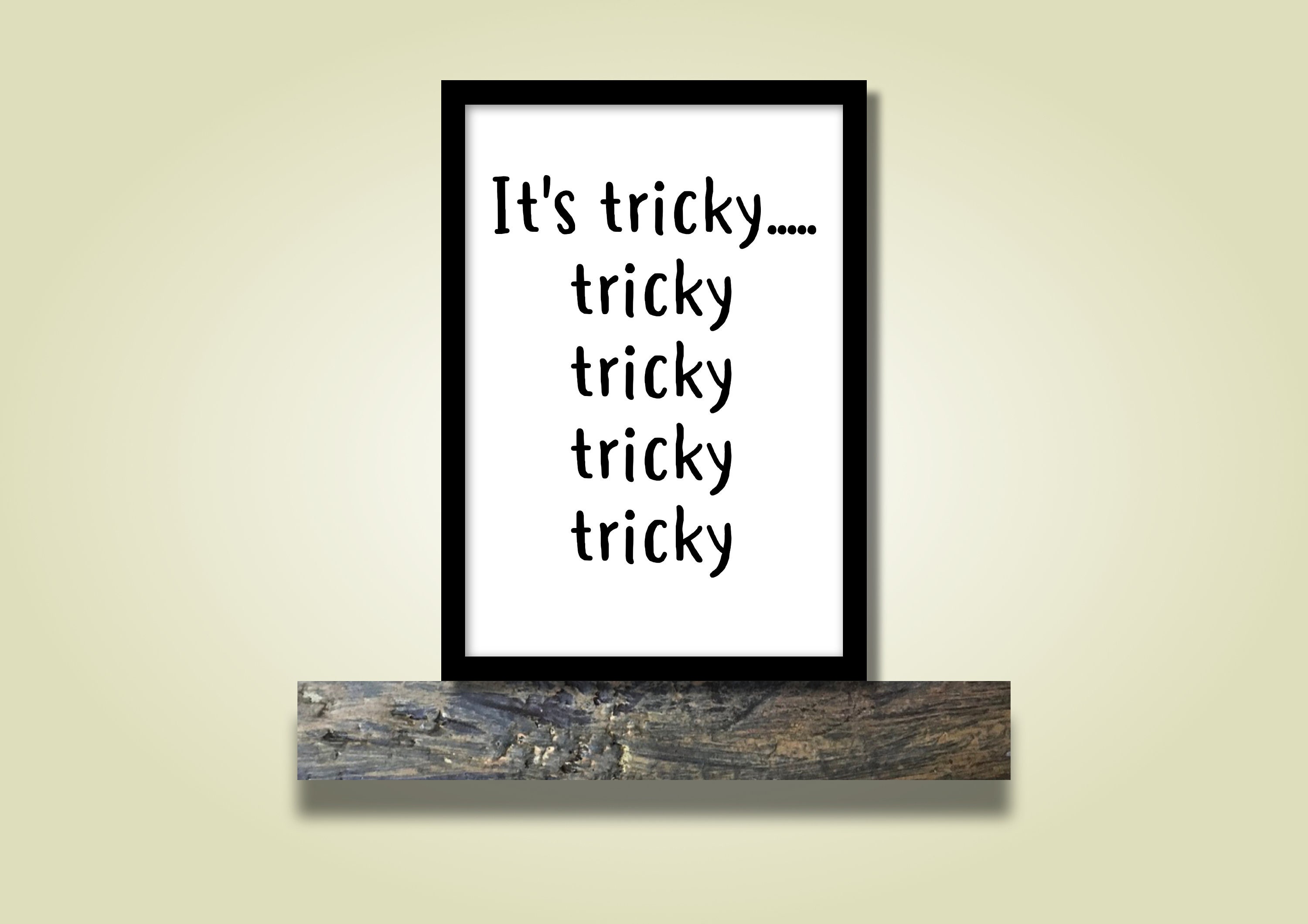 It’s Tricky - Tricky Tricky Tricky Tricky - Etsy