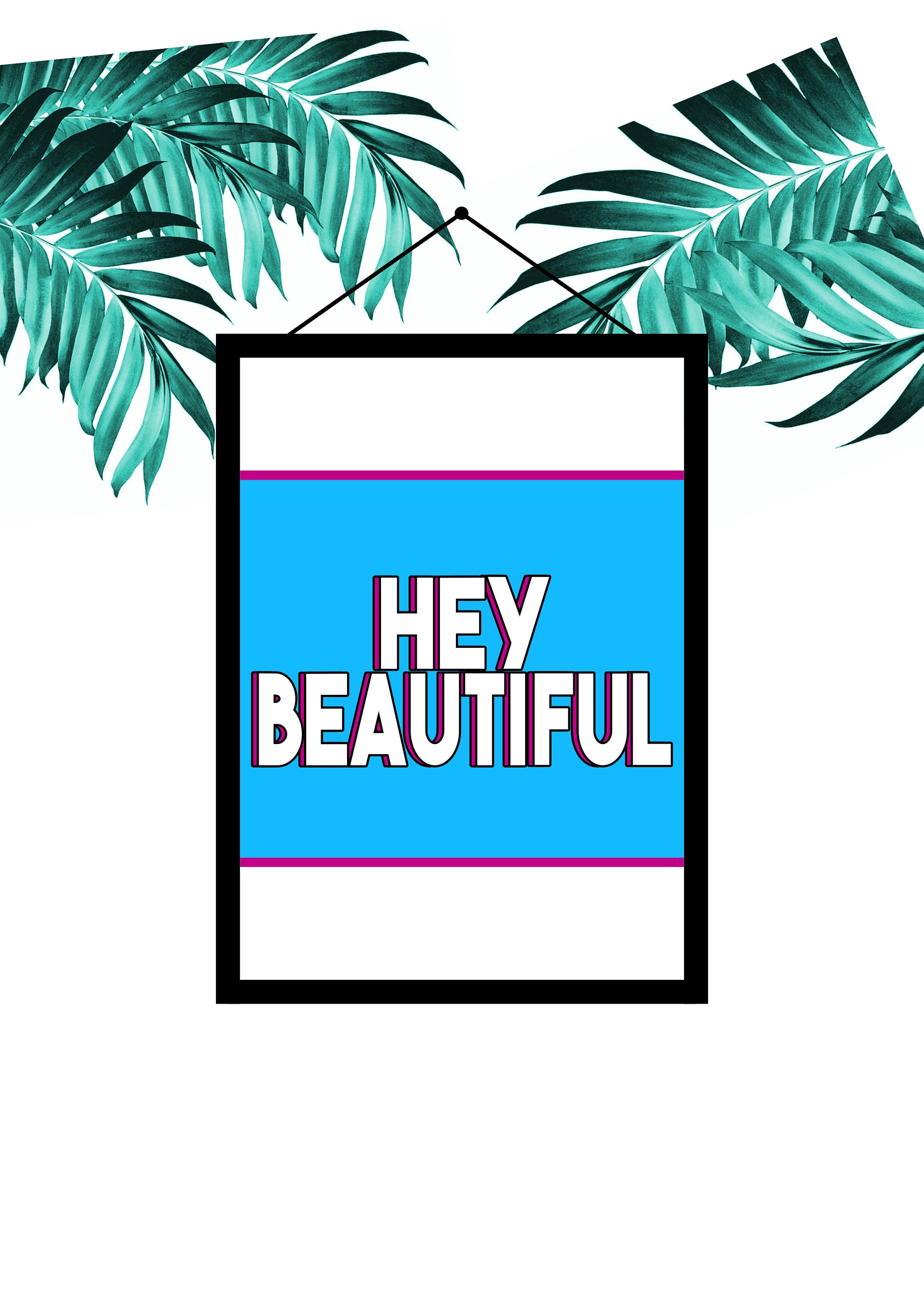 Hey Beautiful Print - Etsy