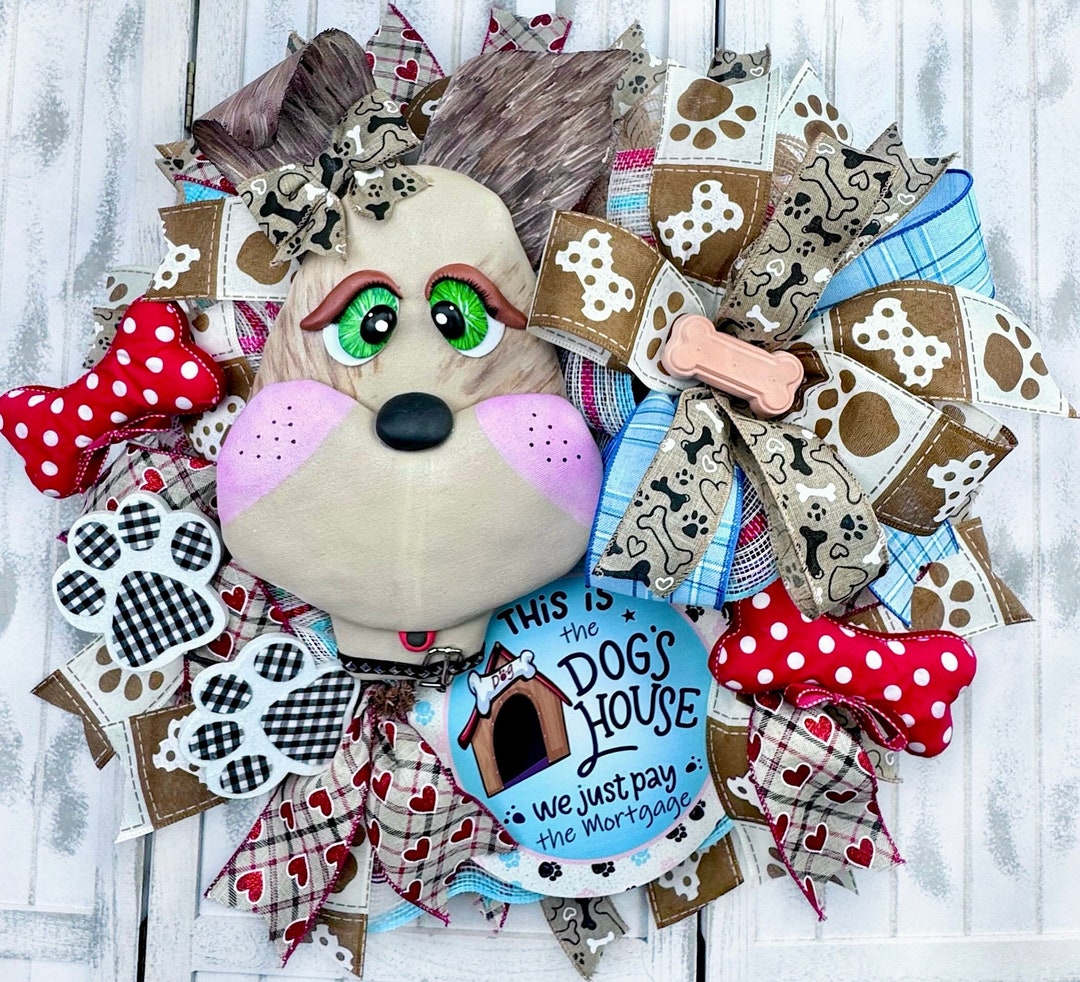 This is the Dog’s House, We Just Pay the Mortgage! Snippy Dog Lovers ...