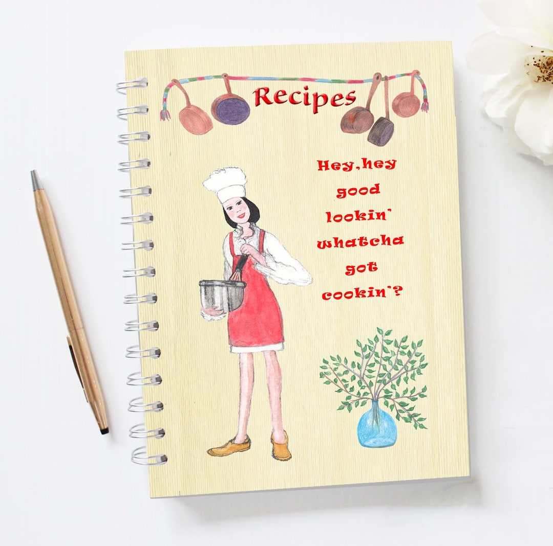 Hey Good Lookin', What's Cooking? | Recipe Book | Kitchen Recipes ...