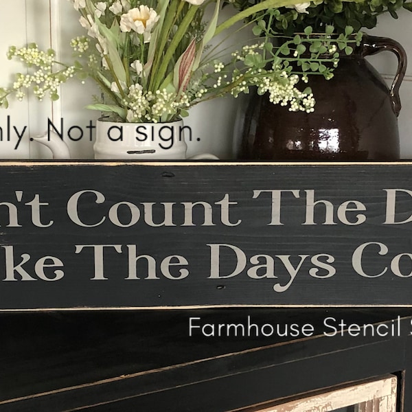 Dont Count the Days - Etsy