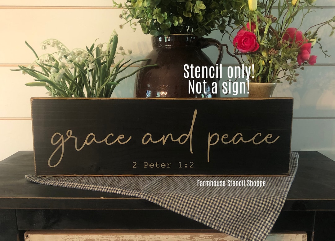 STENCIL, Grace and Peace, 18"x5", 5 Mil Stencil, Reusable Stencil, NOT ...