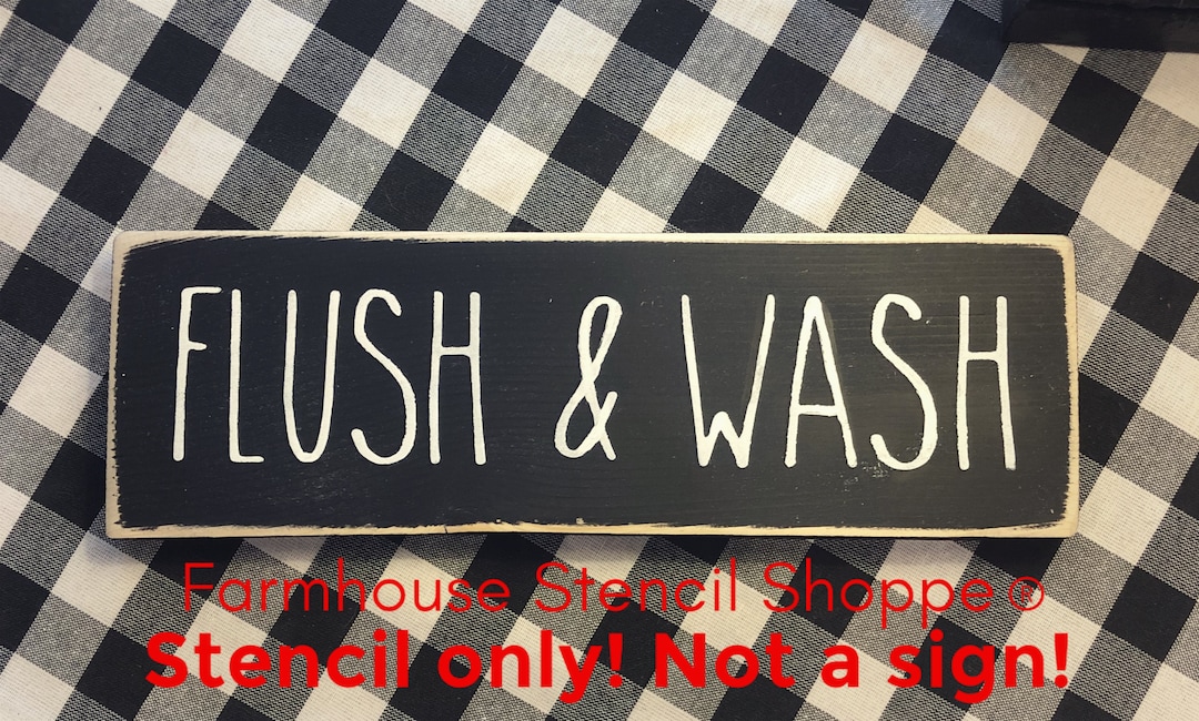 STENCIL, Flush & Wash, 12"x3.5", Reusable Stencil, NOT A SIGN - Etsy