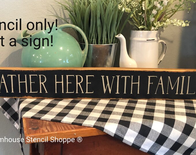 Gather Here Stencil Reusable DIY Craft Farmhouse Style Stencils of ...