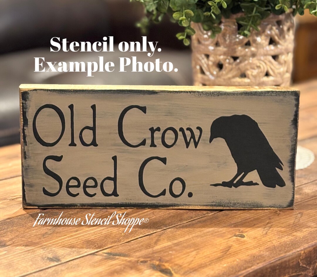 STENCIL - Old Crow Seed Co - 12"x5.5" - Reusable, 5 Mil Stencil - NOT A ...