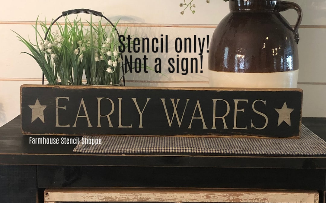 STENCIL - Early Wares - 20"x3.5" - Reusable - 5 MIL Mylar Stencil - NOT ...