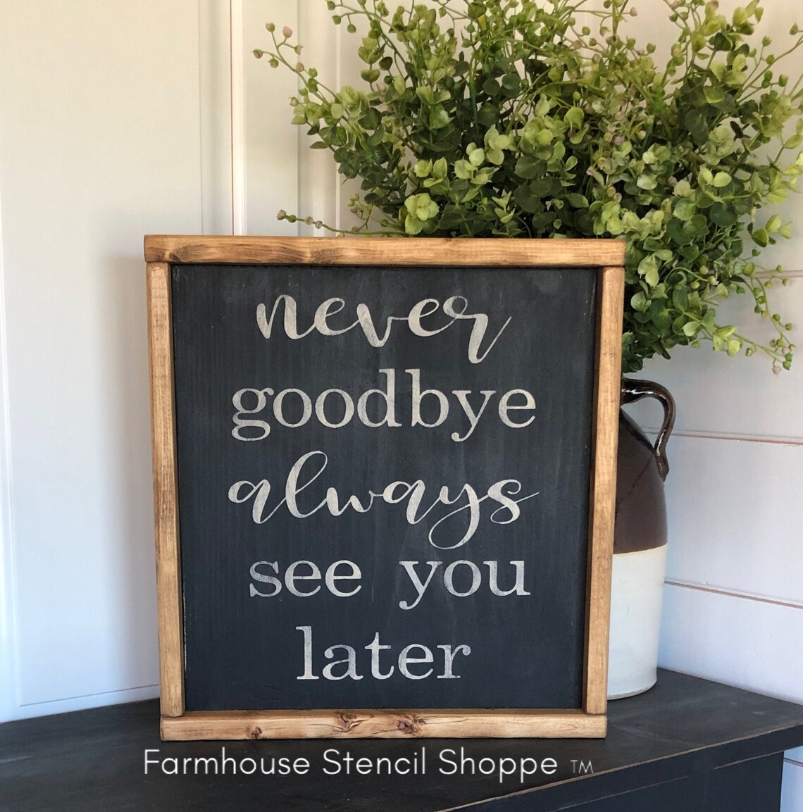 STENCIL, Never Goodbye Always See You Later, 10"x12", Reusable Stencil ...
