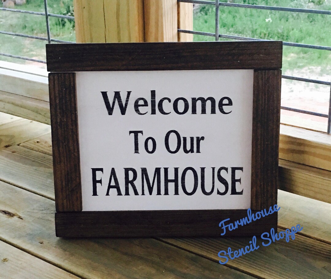 STENCIL Welcome to Our Farmhouse, 10"x8", Reusable Stencil, NOT A SIGN ...