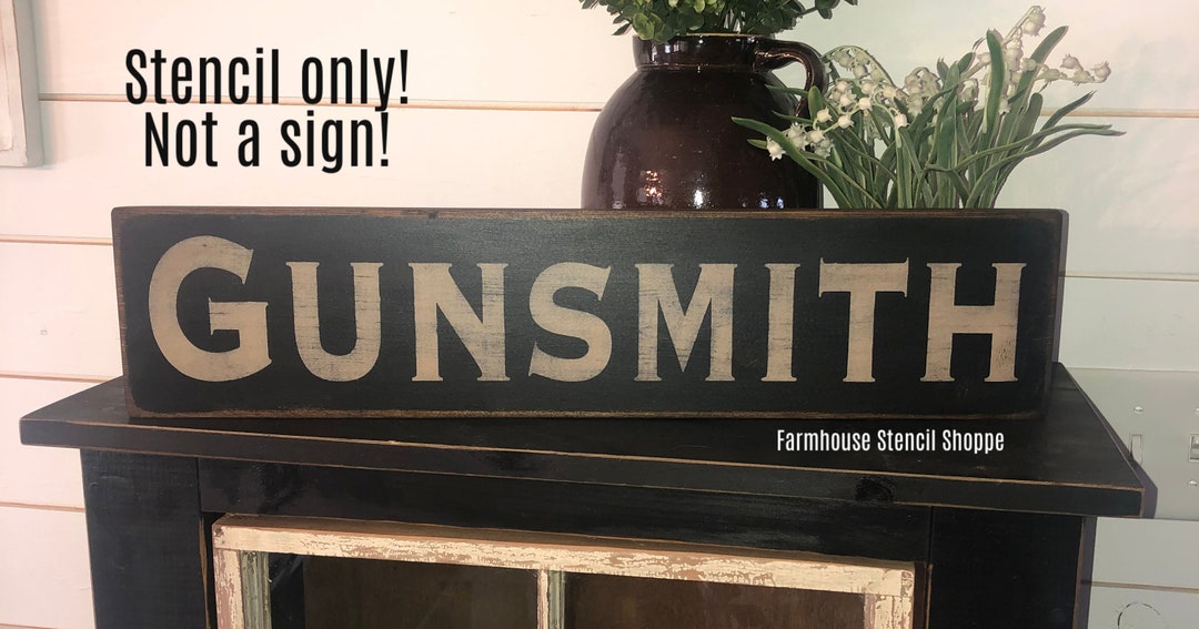 STENCIL, Gunsmith 24"x5", 5 Mil Stencil, NOT A SIGN! - Etsy