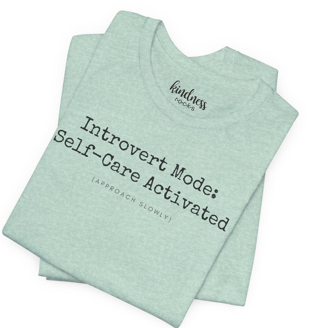 Introvert Mode Tee - Self-care Activated, Unisex Jersey T-shirt for ...