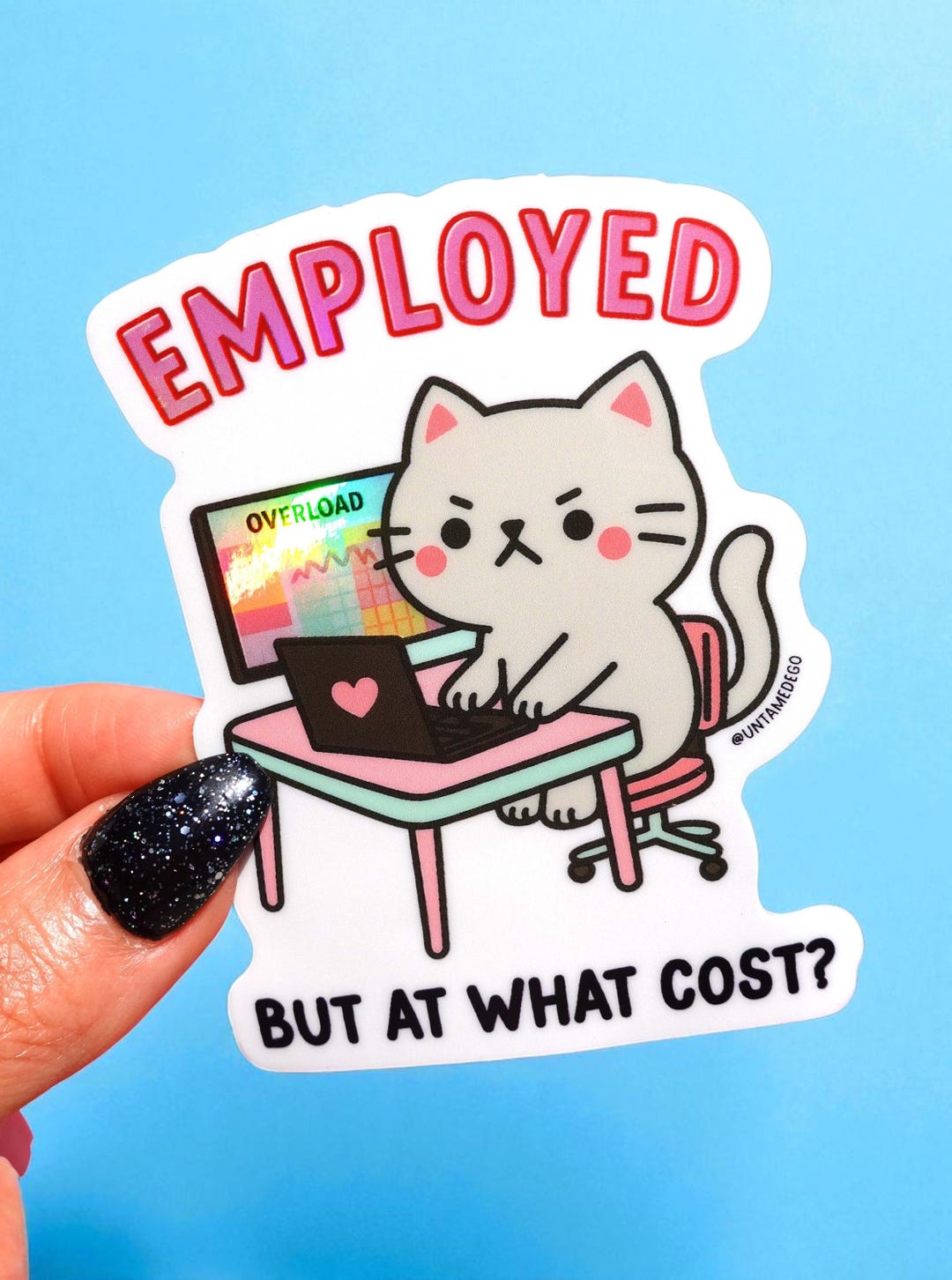 Employed but at What Cost Holographic Sticker - Etsy