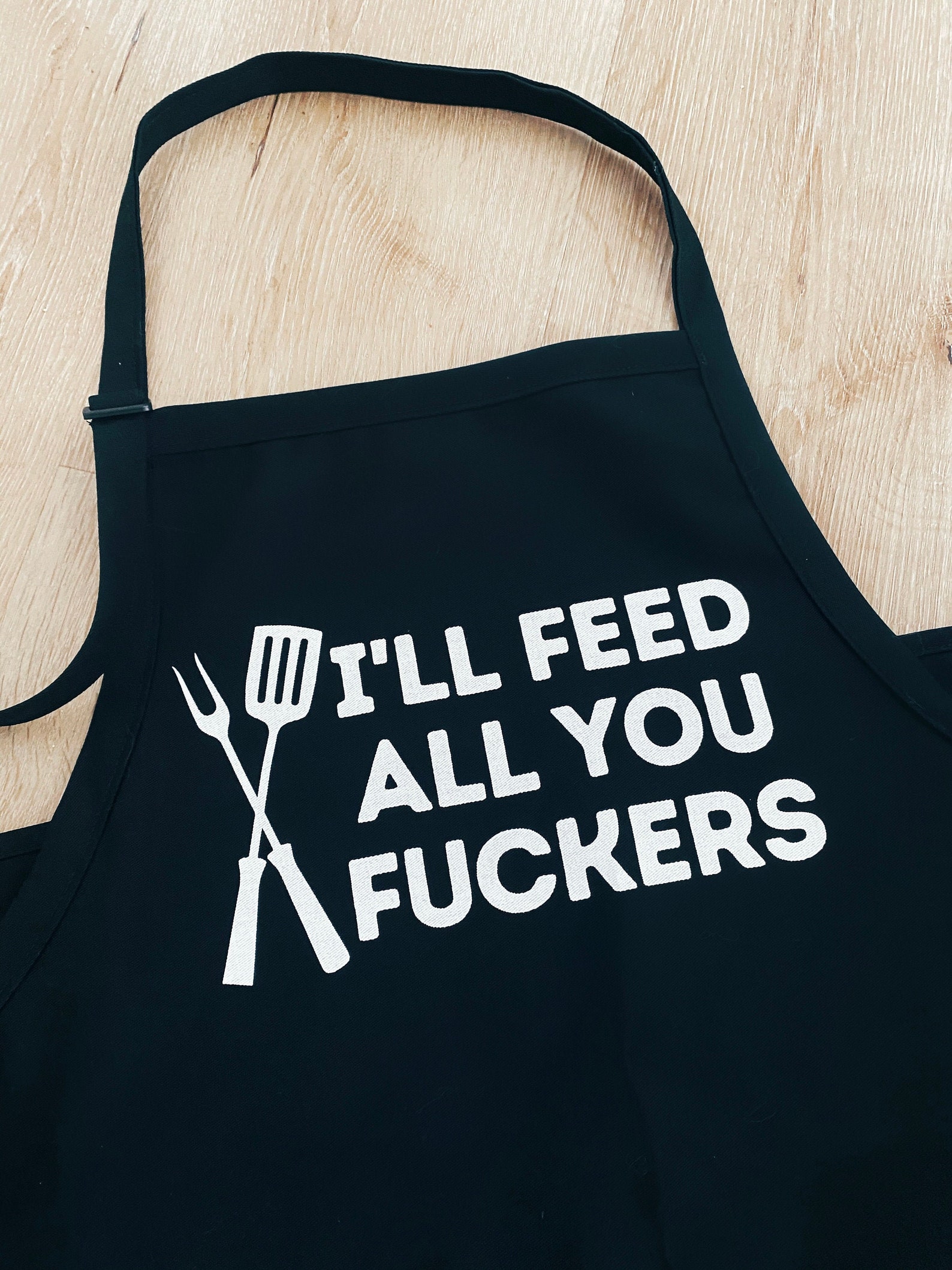 Ill Feed All You Fuckers Apron Etsy