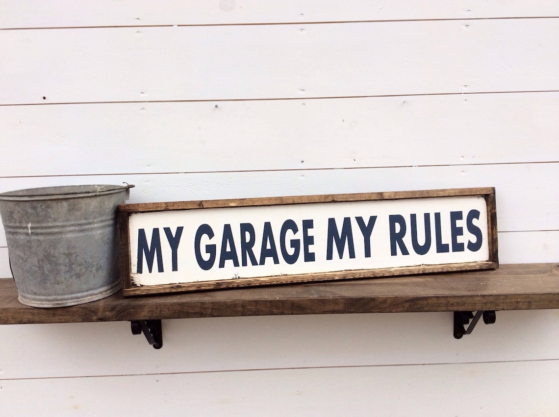 My Garage My Rules Sign Man Cave Sign Garage Sign CUSTOM | Etsy
