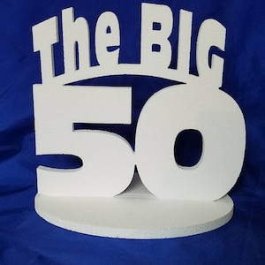 The BIG 50 Centerpiece 50th Birthday Table Decoration 50th Anniversary ...
