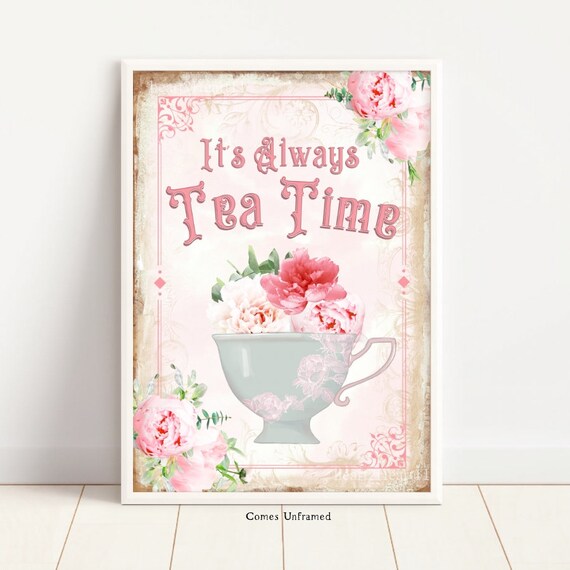 It's Always Tea Time Print Wall Art Decor Kitchen Print - Etsy UK