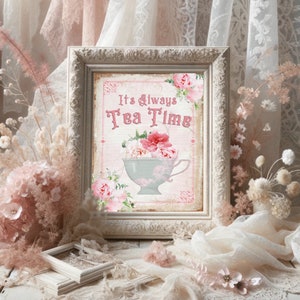 It's Always Tea Time Print, Wall Art Decor, Kitchen Print, Shabby Chic ...